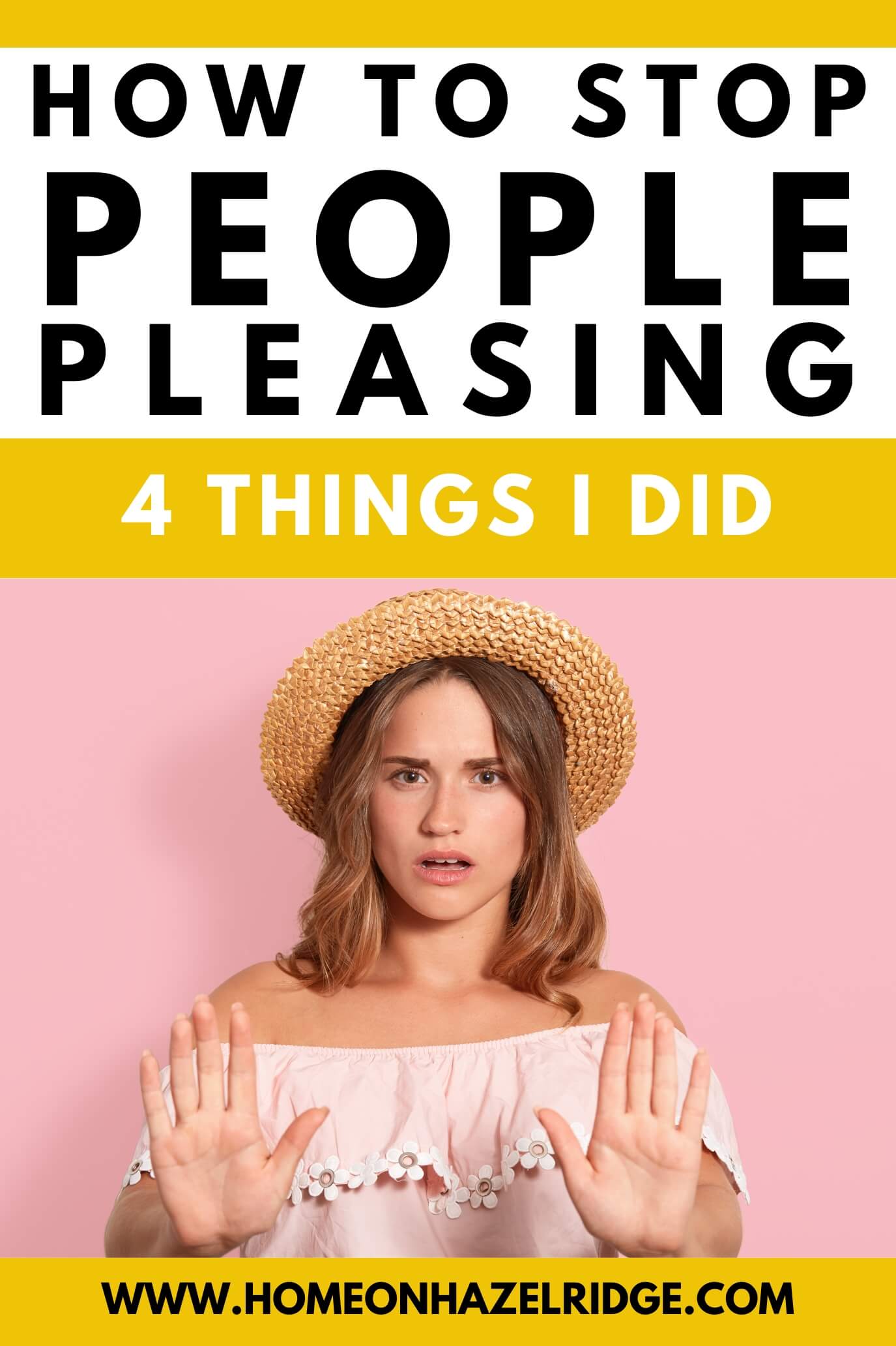 How To Stop People Pleasing – 4 Things I Did
